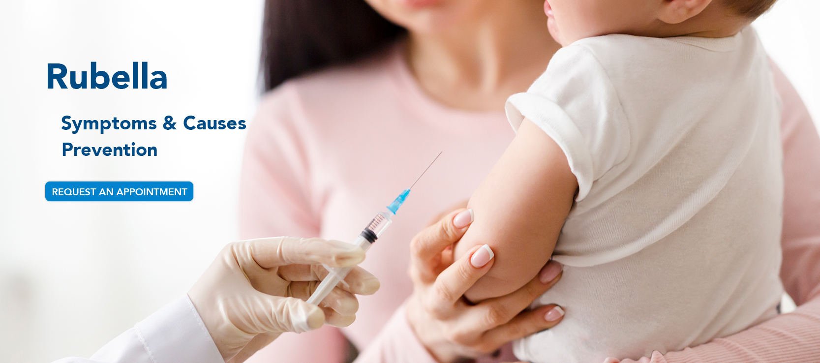 Rubella: Causes, Symptoms and Prevention